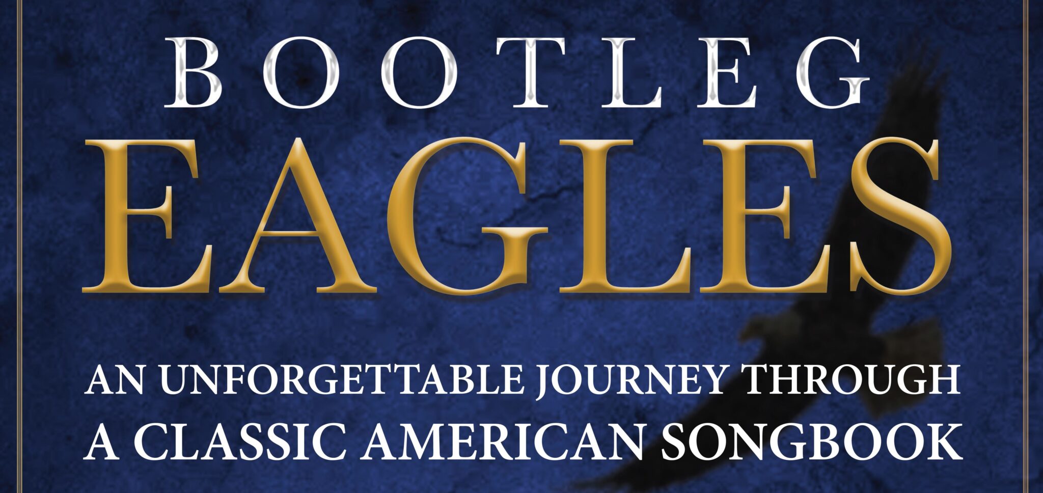 Bootleg Eagles – Seaton Delaval Arts Centre